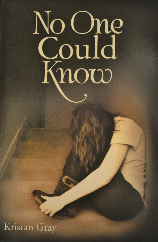 Kristan Gray: “No One Could Know” | WestBow Press Blog